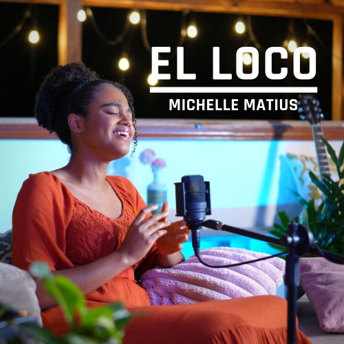 Letra de Michelle Matius - El Loco | Musixmatch