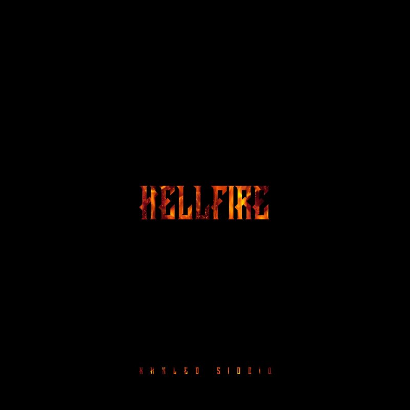 Khāled Siddīq - Hellfire Lyrics | Musixmatch