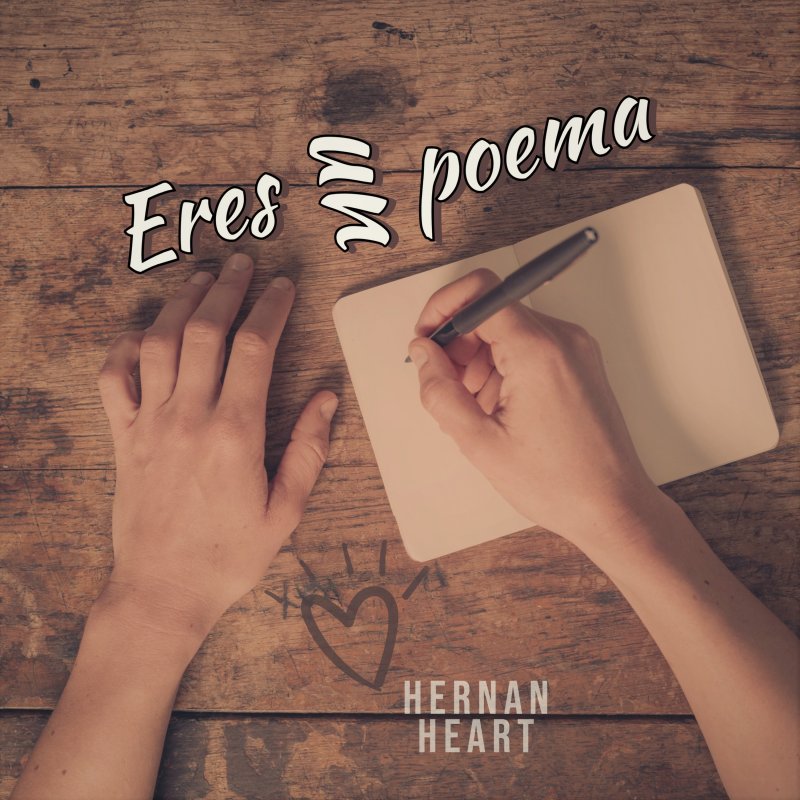 Letra de Eres un poema de Hernan Heart | Musixmatch