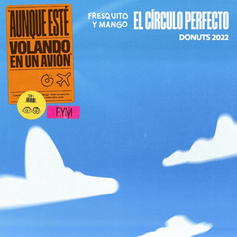 Letra de El Círculo Perfecto - Donuts 2022 de Fresquito feat. Mango ...