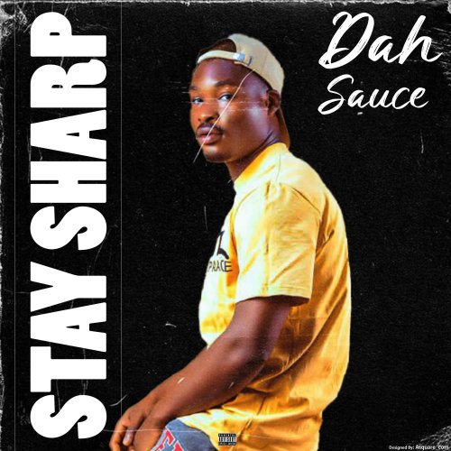 Dah Sauce - Stay Sharp lyrics | Musixmatch