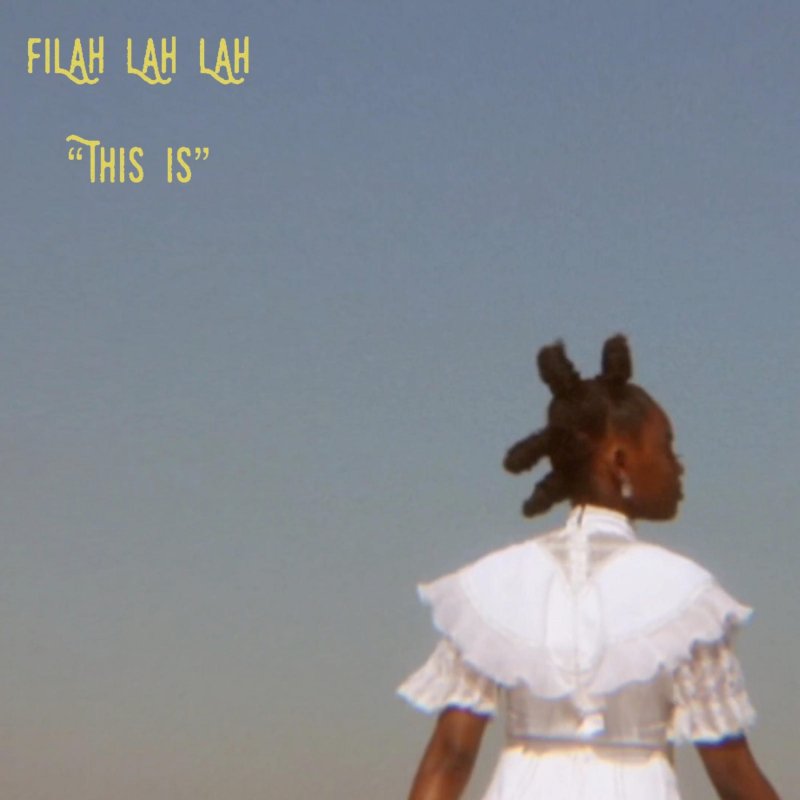 Filah Lah Lah - This Is Lyrics | Musixmatch