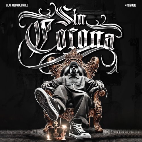 Silar Kilos De Estilo - Sin Corona lyrics | Musixmatch