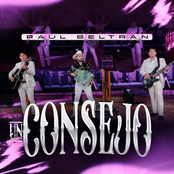 Raul beltran - Un Consejo lyrics | Musixmatch