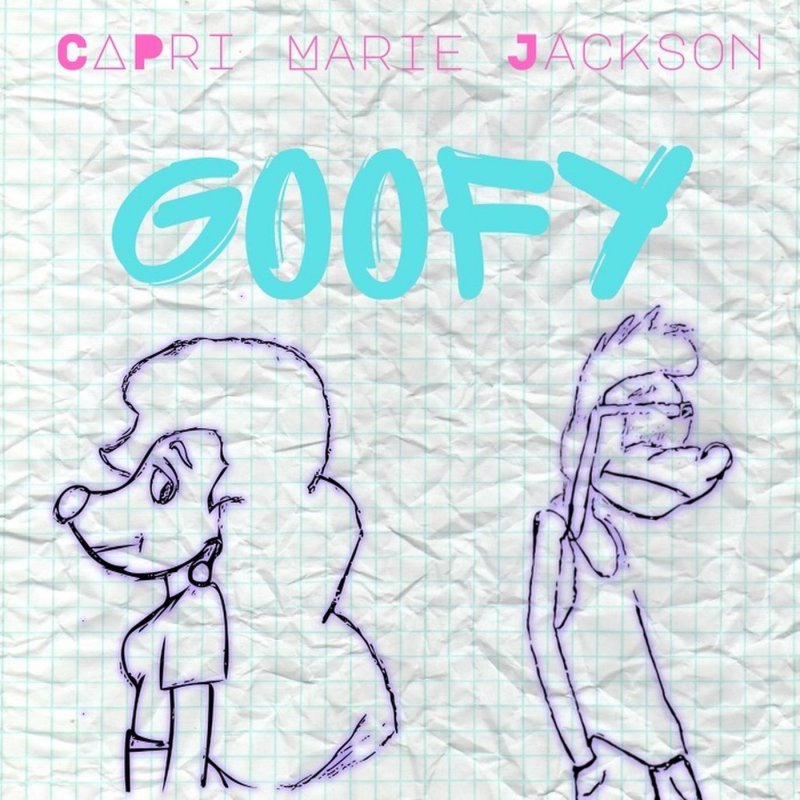 Letra de Goofy de Capri Marie Jackson | Musixmatch