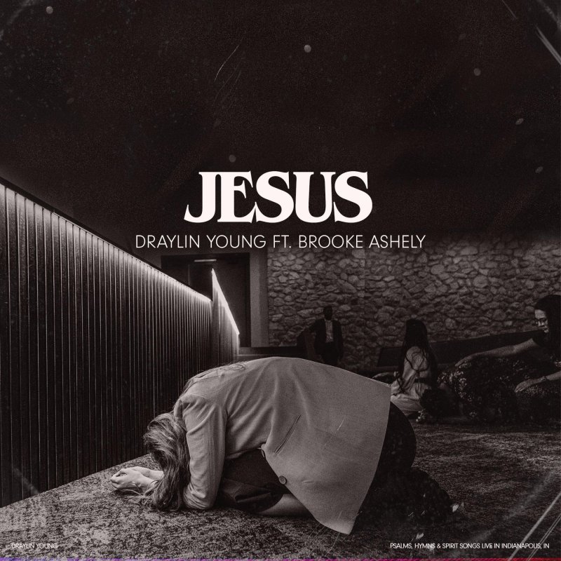 Draylin Young feat. Brooke Ashely - Jesus (feat. Brooke Ashely) [Single ...