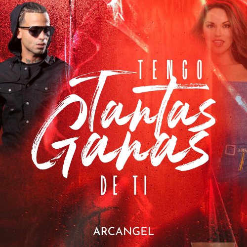 Letra de Arcángel - Tengo Tantas Ganas De Ti | Musixmatch