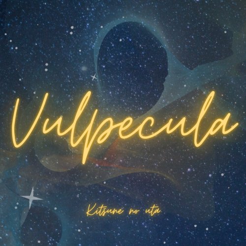 Letra de Kitsune no uta - Vulpecula | Musixmatch