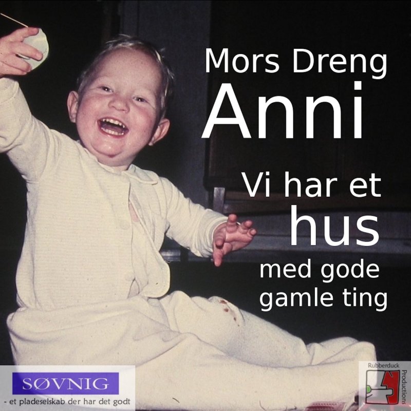 Mors Dreng Anni feat. Martin Gerup - Vi Har Et Hus Med Gode Gamle Ting ...
