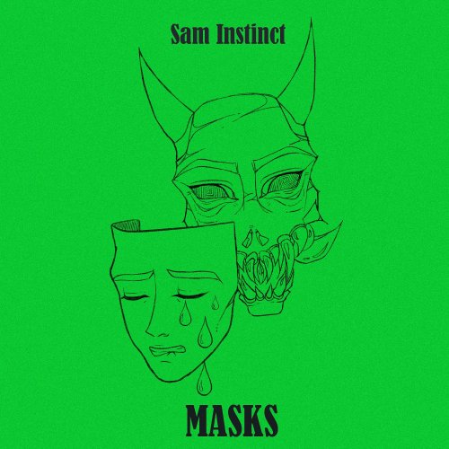 Sam Instinct - Masks lyrics | Musixmatch