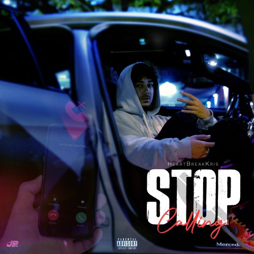 HeartBreakKris - Stop Calling lyrics | Musixmatch