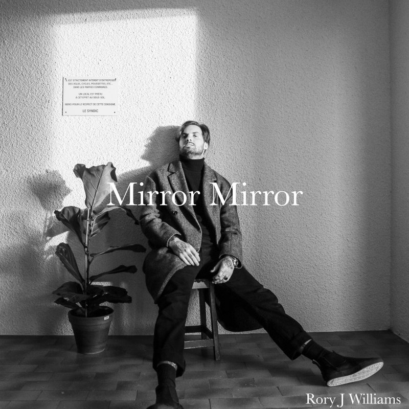 Letra de Mirror Mirror de Rory J Williams | Musixmatch