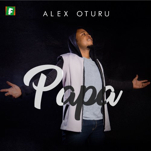 Letra de Alex Oturu - Papa | Musixmatch