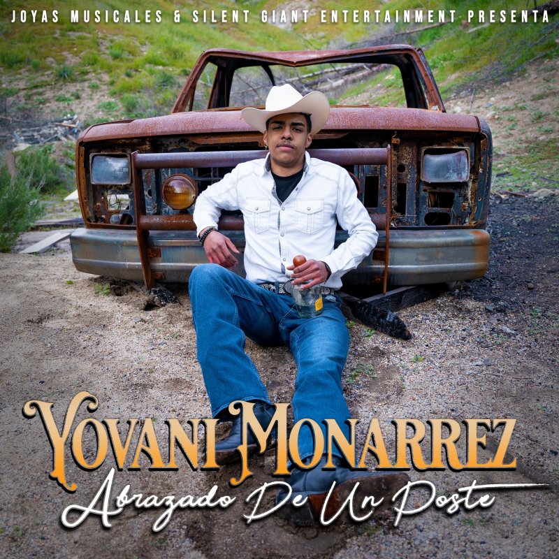 Yovani Monarrez - Abrazado De Un Poste Lyrics | Musixmatch
