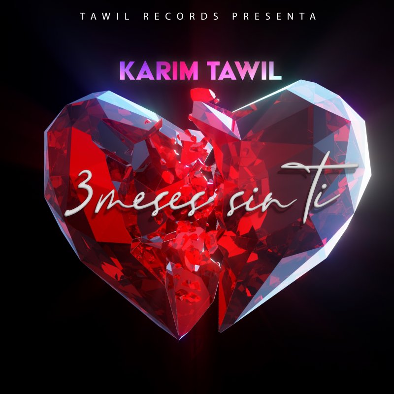 Letra de 3 meses sin ti de Karim Tawil | Musixmatch