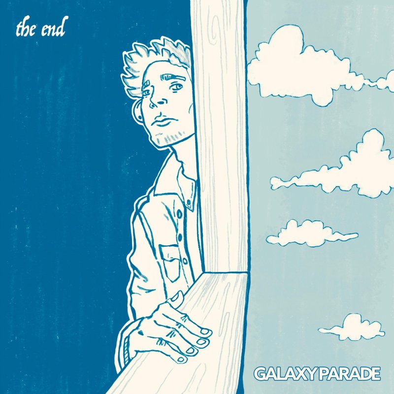Letra de The End de Galaxy Parade | Musixmatch