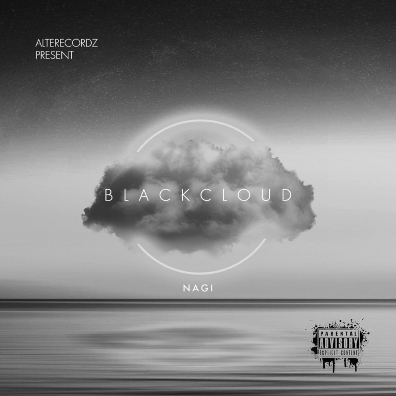 Nagi - Black cloud Lyrics | Musixmatch
