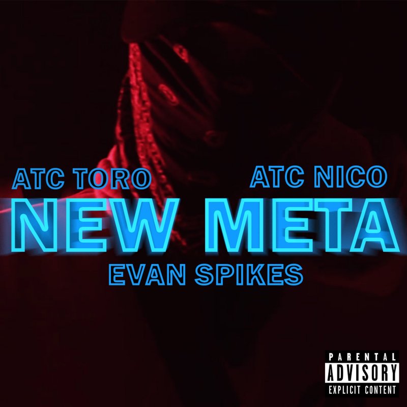 ATC Toro feat. ATC Nico & Evan Spikes - NEW META Lyrics | Musixmatch