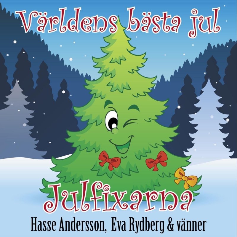 Eva Rydberg - Världens bästa jul (feat. Birgitta Rydberg, Kalle Rydberg ...