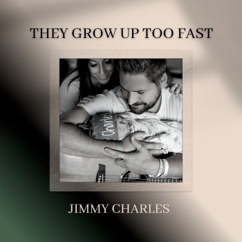 Jimmy Charles - They Grow up Too Fast lyrics | Musixmatch