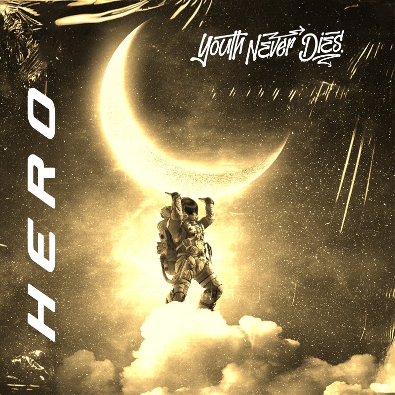Letra de Hero de Youth Never Dies feat. Ankor & Onlap | Musixmatch