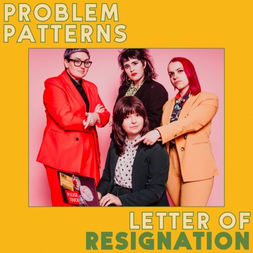 Letter of Resignation - Single by Problem Patterns album lyrics ...