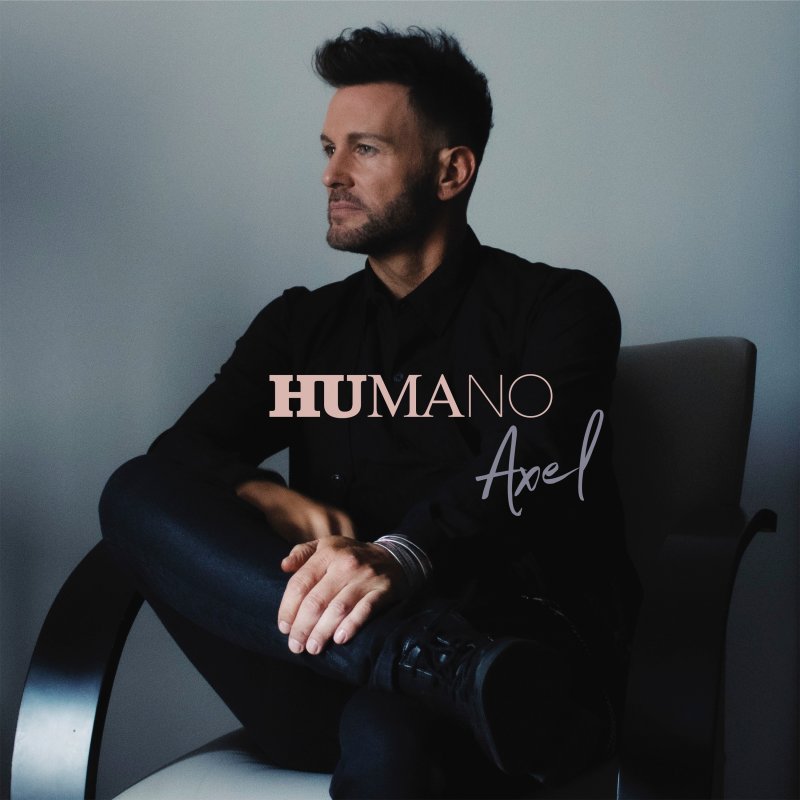 Letra de Humano de Axel | Musixmatch