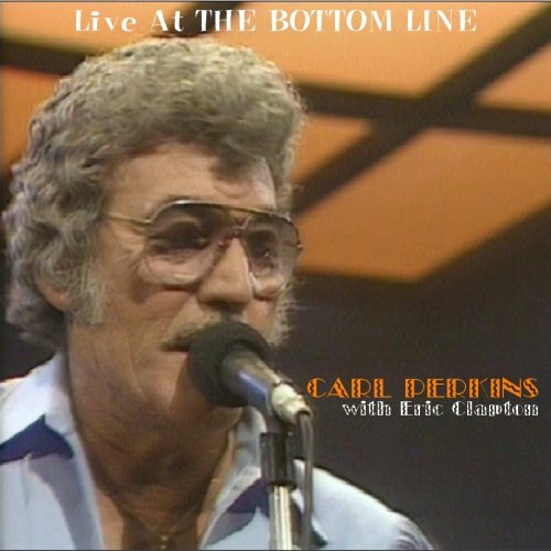Carl Perkins, Eric Clapton - Introduction to Eric Clapton lyrics ...