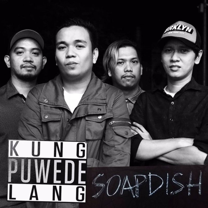 Soapdish - Kung Pwede Lang Lyrics | Musixmatch Soapdish - Kung Pwede Lang Lyrics | Musixmatch