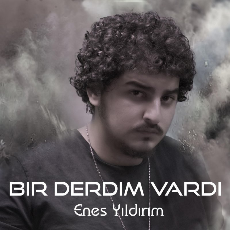 Enes Yildirim - Bir Derdim Vardı Lyrics | Musixmatch