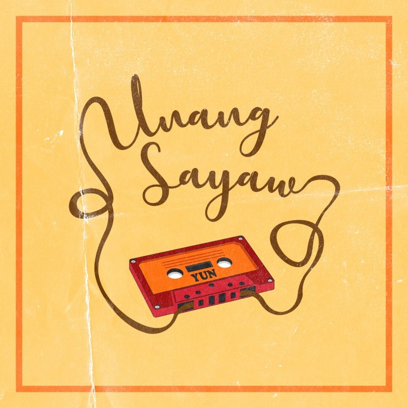 YUN - Unang Sayaw Lyrics | Musixmatch