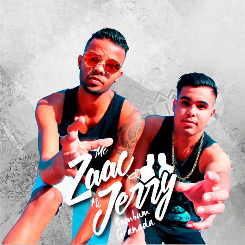 MC Jerry feat. Mc Zaac - Bumbum Granada Lyrics | Musixmatch