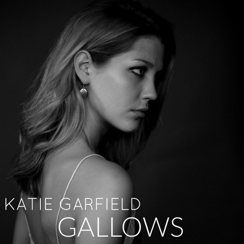 Katie Garfield - Gallows paroles | Musixmatch