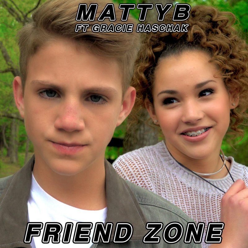 Mattyb feat. Gracie Haschak - Friend Zone Lyrics | Musixmatch