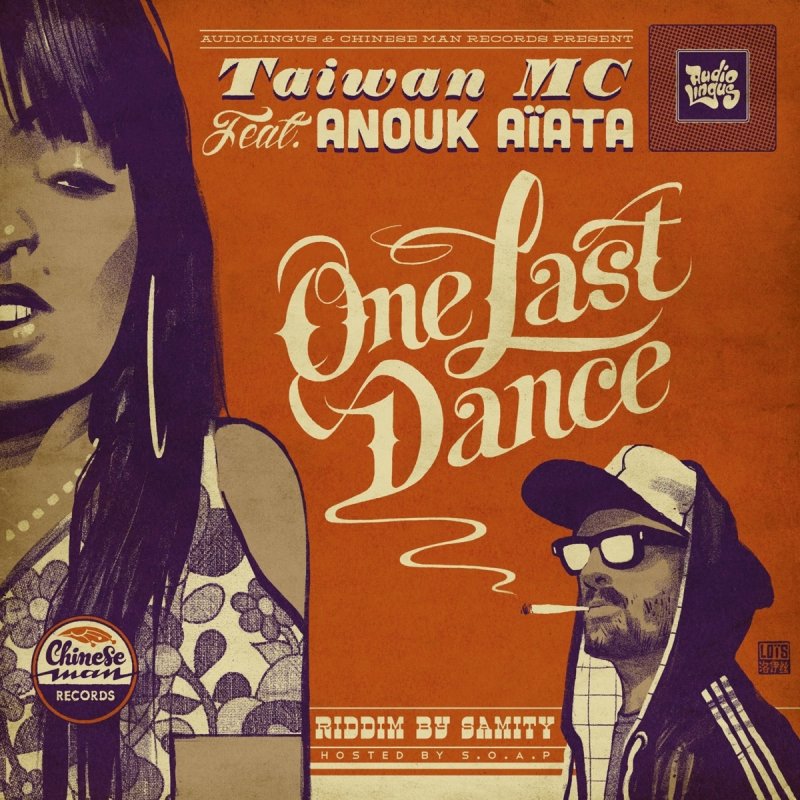 Letra de One Last Dance de Taiwan MC feat. Anouk Aiata | Musixmatch