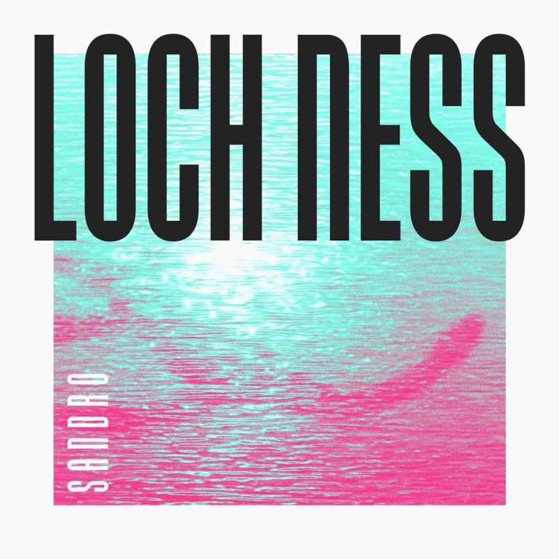 Letra de Loch Ness de Sandro feat. Two Tsuri | Musixmatch