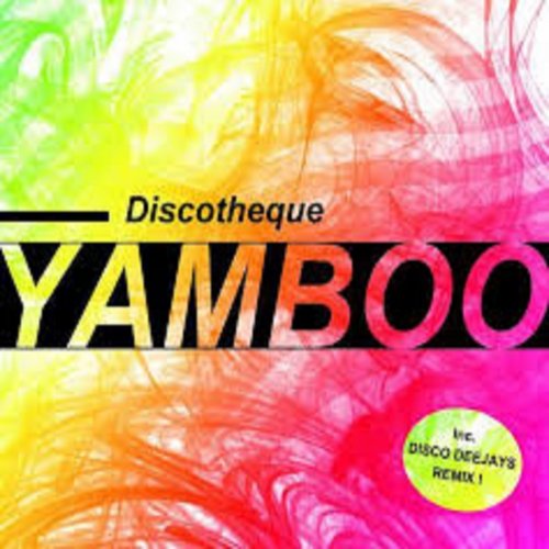 Yamboo - Letras de Discotheque (Jordan Mello Mix) | Musixmatch