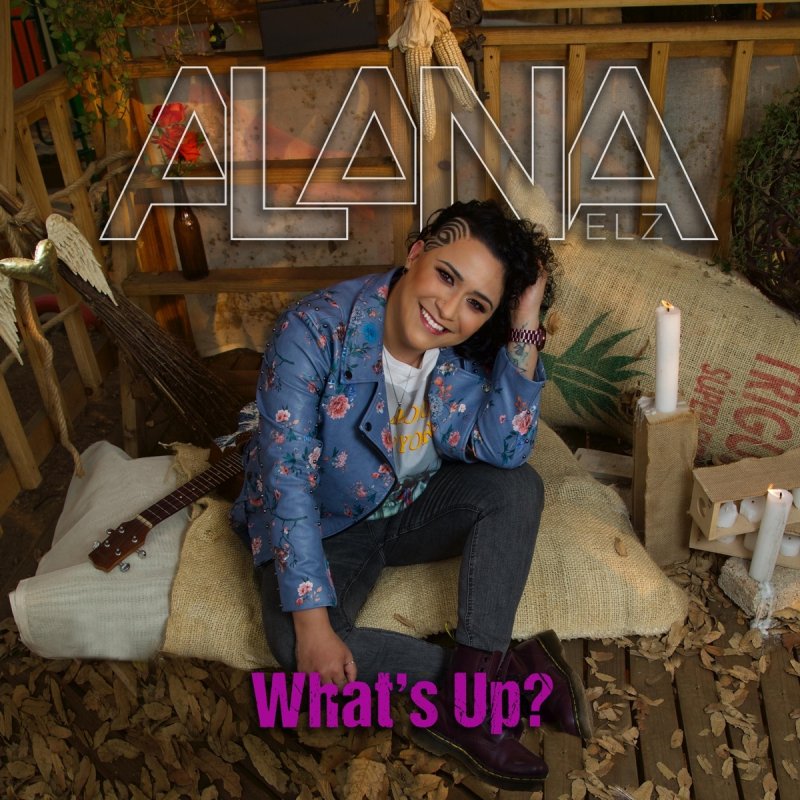 Letra de What's Up? de Alana Elz | Musixmatch