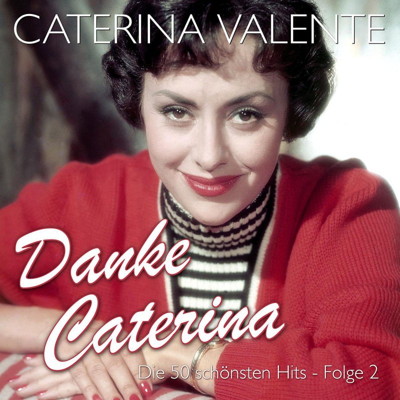 Letra de Frag mich nie, was Heimweh ist de Caterina Valente | Musixmatch
