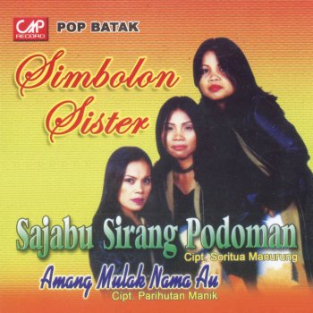 Simbolon Sister - Pop Batak by Simbolon Sister album lyrics | Musixmatch