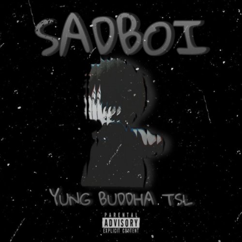 Yung Buddha TSL - Sadboi lyrics | Musixmatch