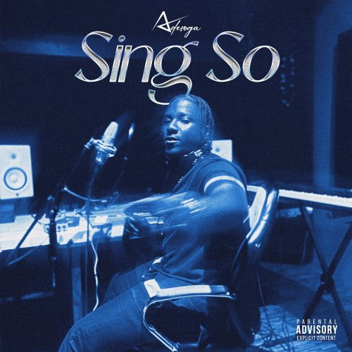 Adesoga - Sing So lyrics | Musixmatch