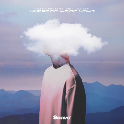 Lost In Reveries - Where Do We Go Now? lyrics | Musixmatch