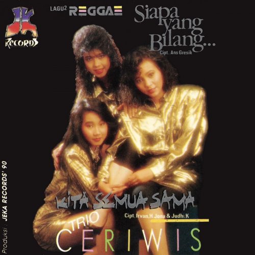 Trio Ceriwis - Letras de Tak Kusangka | Musixmatch