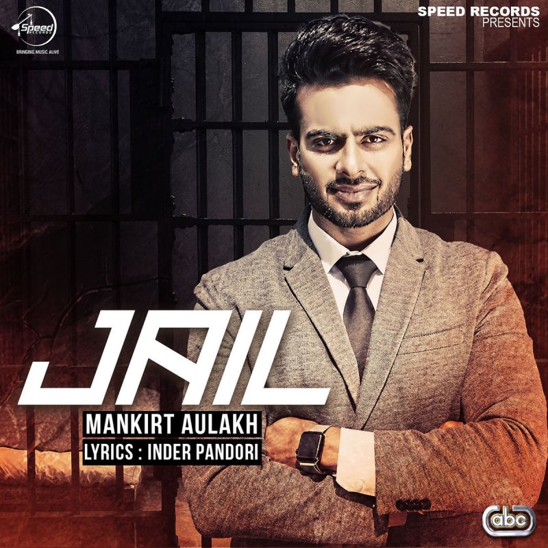 Mankirt Aulakh feat. DJ Flow - Jail Lyrics | Musixmatch