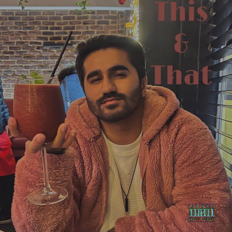 Saad Aslam Chaudhry feat. wholelottafuzz - This & That Lyrics | Musixmatch