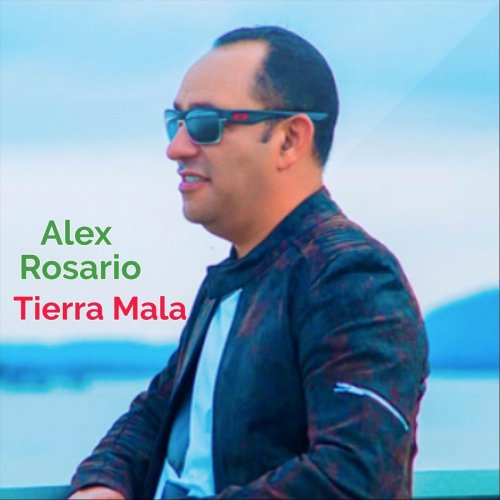 Letra de Alex Rosario - Tierra Mala | Musixmatch