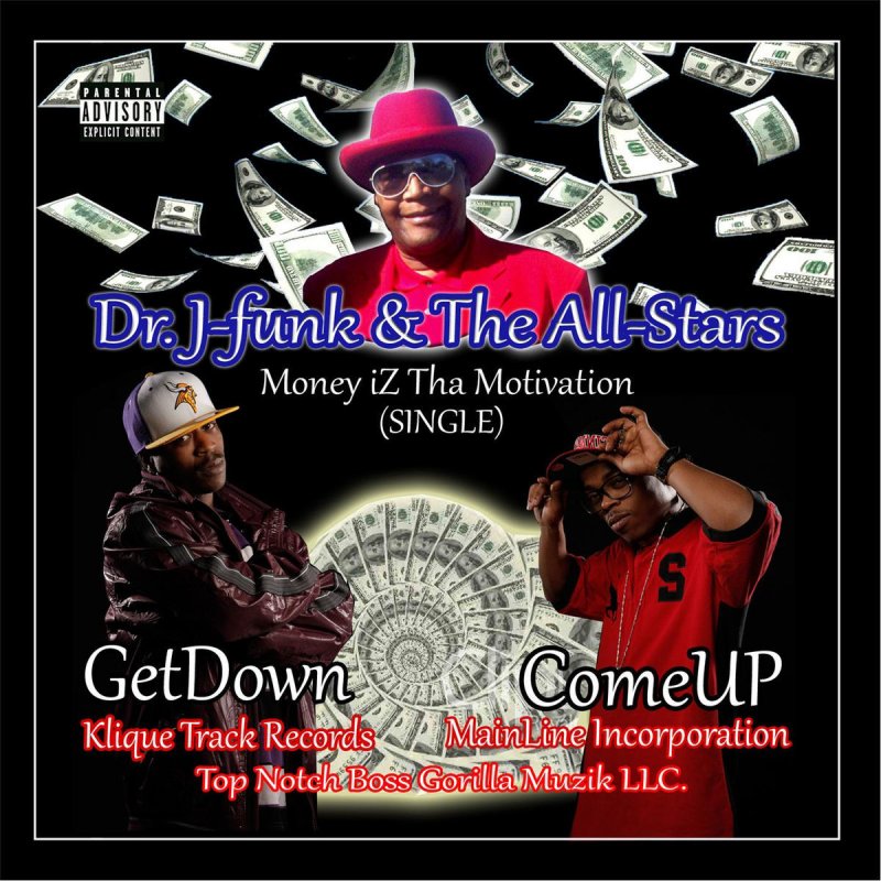 Letra de Money Is Tha Motivation de Dr J Funk and the All Stars ...