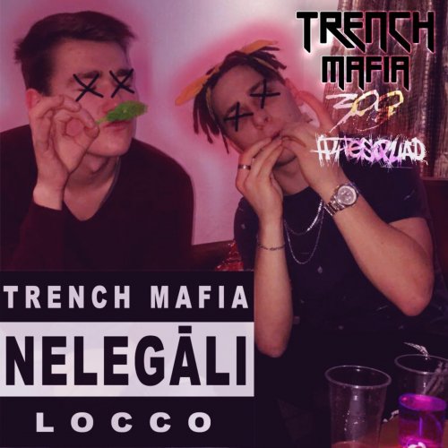 Trench Mafia Locco - Letras de Ej Dirst | Musixmatch