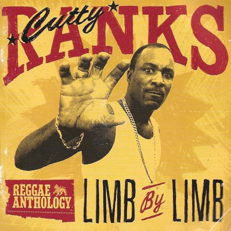 Cutty Ranks - Limb by Limb Lyrics | Musixmatch